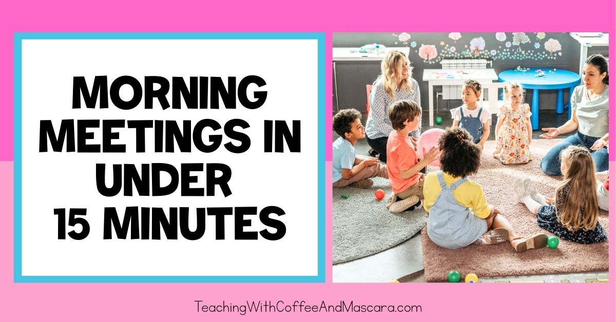 Morning Meetings: A Simple Way to Build Classroom Community - Teaching ...