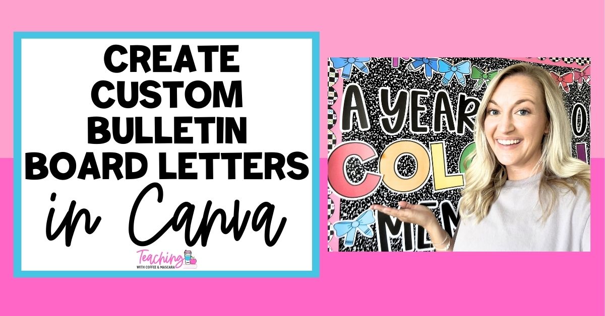 How to Make Bulletin Board Letters in Canva (With the Perfect White ...